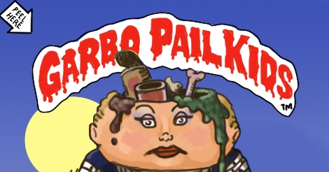 Garbo Pail Kids: Greta Garbage - Sneer Campaign